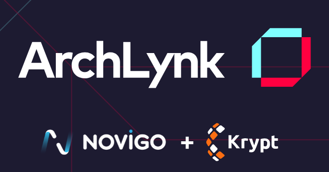 Krypt and Novigo Join Forces under a combined entity, ArchLynk